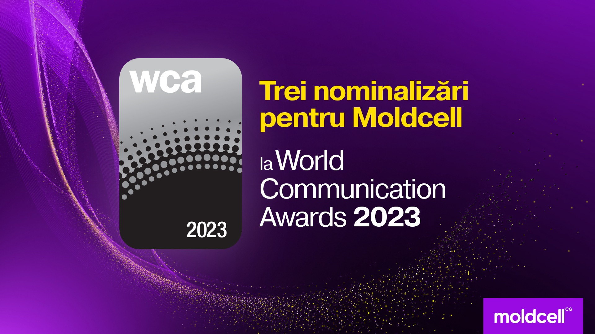 Moldcell va reprezenta Moldova pe scena globală la World Communication ...